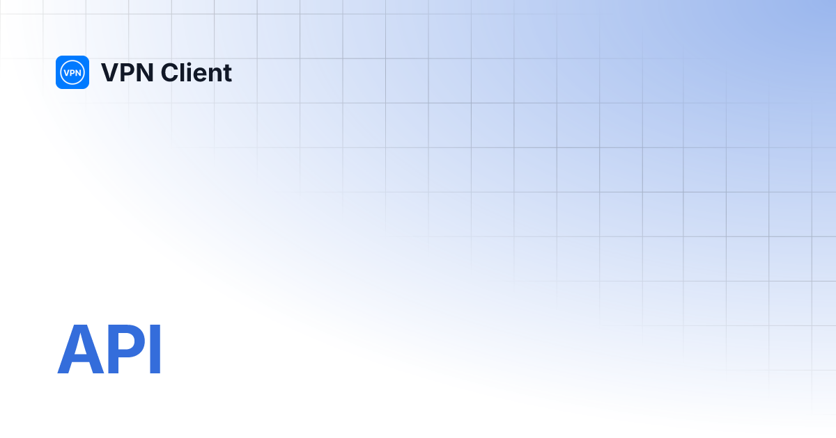 API | VPN Client